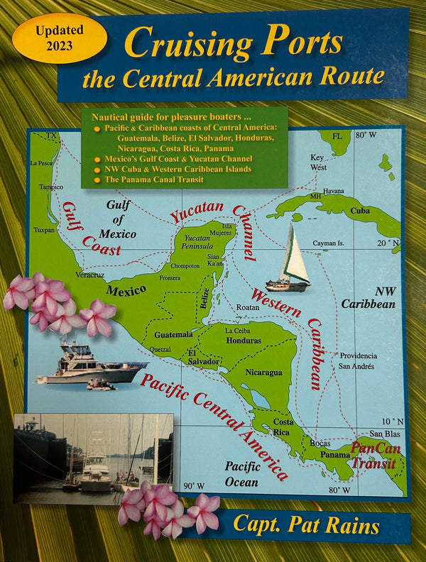 Cruising Ports the Central American Route, Updated 2023 - Captain's Nautical Books & Charts