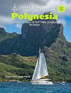 Charlie's Charts: POLYNESIA 8th Edition - Captain's Nautical Books & Charts