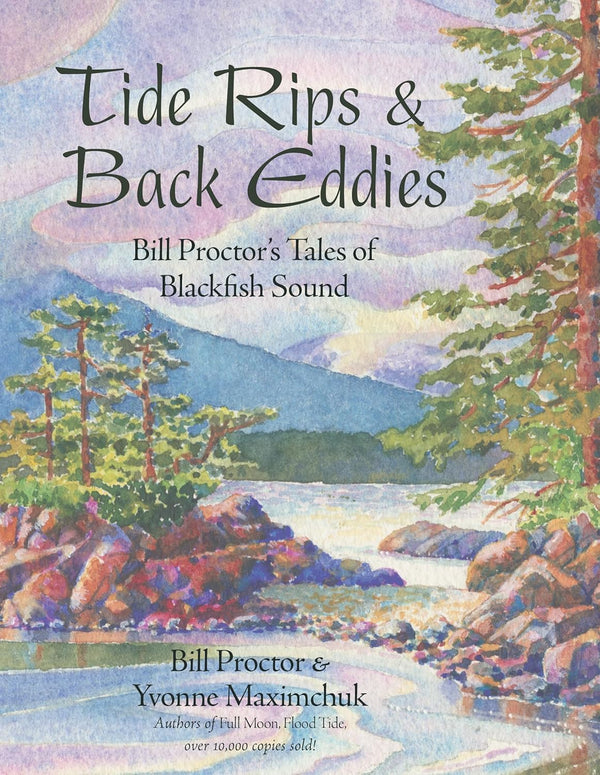 Tide Rips and Back Eddies: Bill Proctor's Tales of Blackfish Sound ...