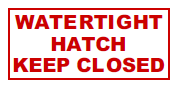 S-307 Watertight Hatch-Keep Closed - Captain's Nautical Books & Charts
