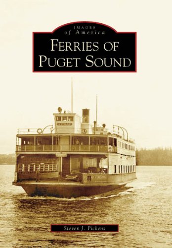 Images of America- Ferries of Puget Sound - Captain's Nautical Books ...