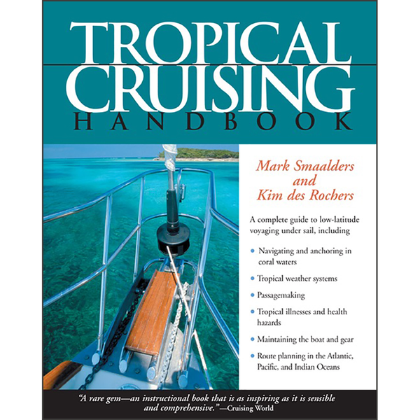 Tropical Cruising Handbook - Captain's Nautical Books & Charts